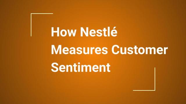 How Nestlé Gets Close to the Voice of the Consumer | Consumer Goods ...