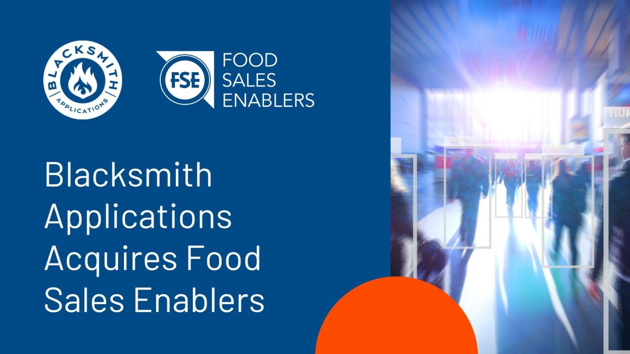 Blacksmith Applications Acquires Food Sales Enablers | Consumer Goods ...