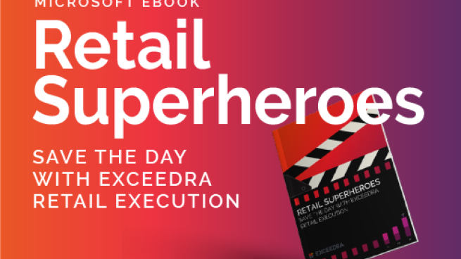 Retail Superheroes Save the Day With Exceedra Retail Execution ...