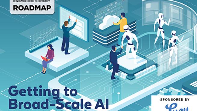 Getting to Broad-Scale AI in the Enterprise | Consumer Goods Technology
