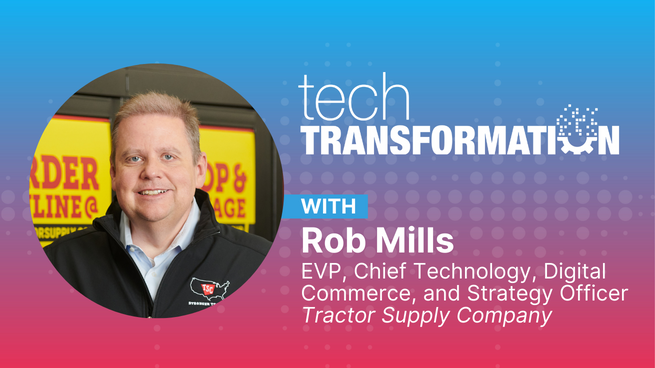 Tech Transformation Podcast: Tractor Supply’s Rob Mills On the Future of Data-Driven Loyalty ...